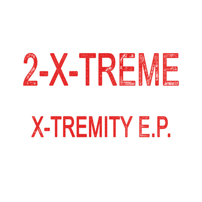 KF309 - X-Tremity EP (Remastered) | 2-X-Treme | Kniteforce
