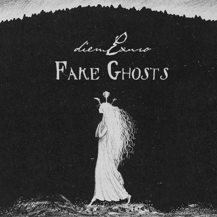 Fake Ghosts | Diem Exuro