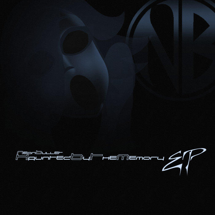 Haunted By The Memory EP | NeonBullet | DoovieGuy