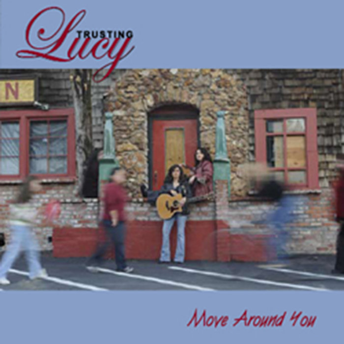 Move Around You | Trusting Lucy | Linda Arceo