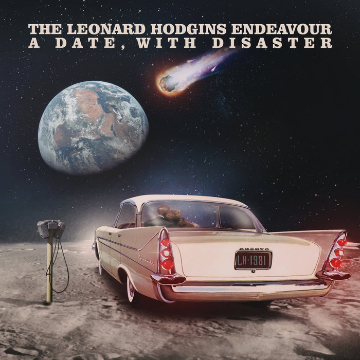 A Date, with Disaster | The Leonard Hodgins Endeavour