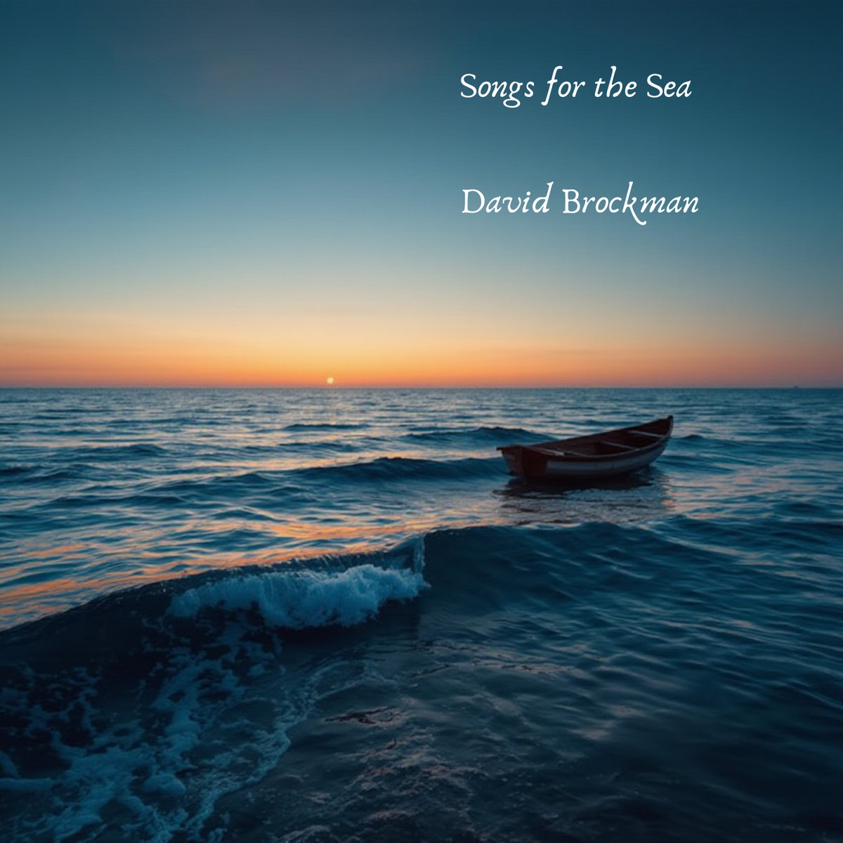 Songs for the Sea | david brockman