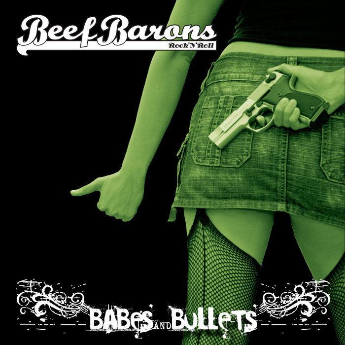 Babes and Bullets | Beef Barons