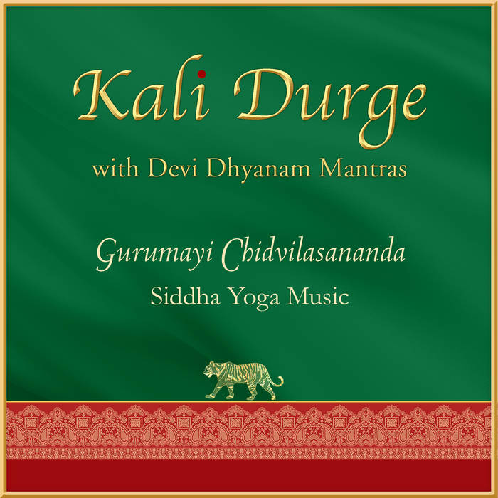 Kali Durge (with Devi Dhyanam Mantras) [Remastered 2025] | Gurumayi ...