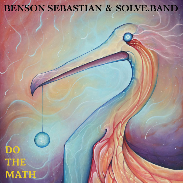 Do The Math | Benson Sebastian & Solve.Band | Benson Sebastian