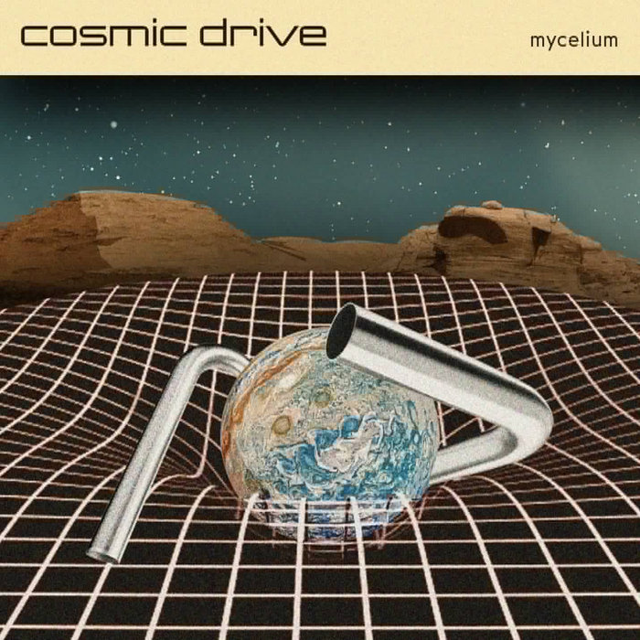 Cosmic drive | Mycelium