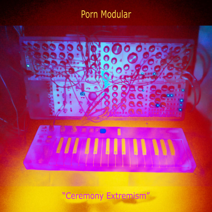 Ceremony Extremism | Porn Modular | esc-laboratory