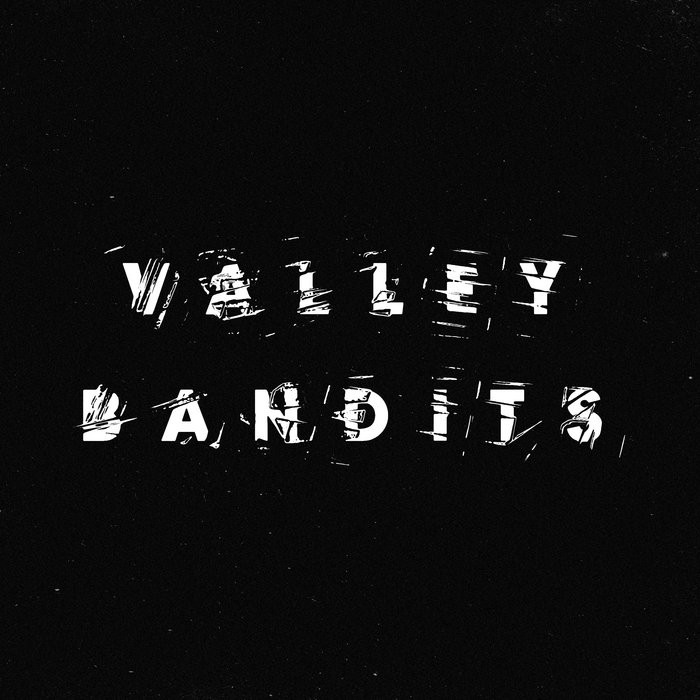 Valley Bandits EP | Valley Bandits