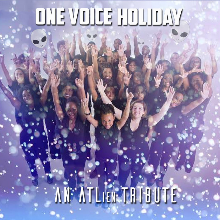 One Voice Holiday (An ATLien Tribute) | One Voice Music Group Atl