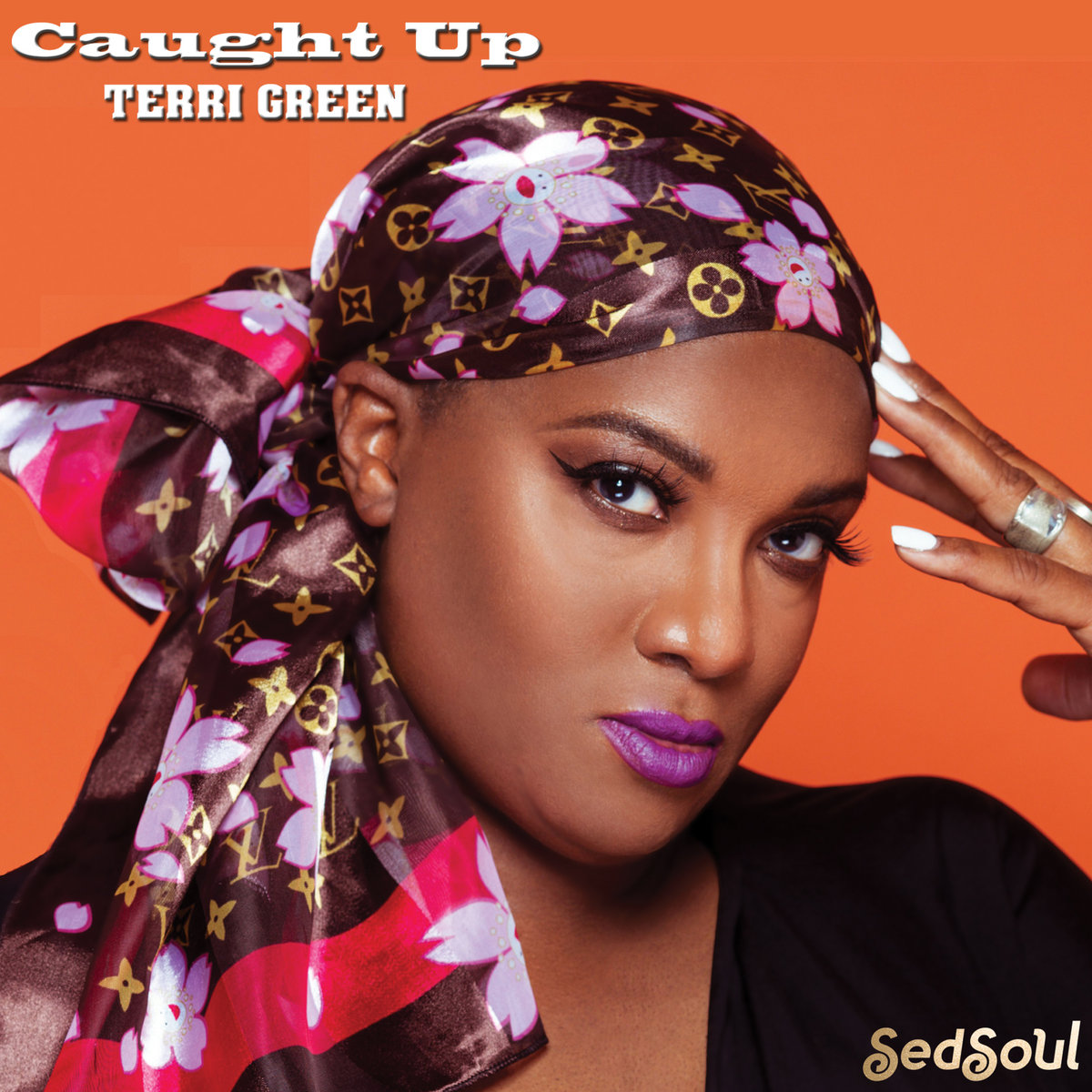 Terri Green - Caught Up | Terri Green | SedSoul
