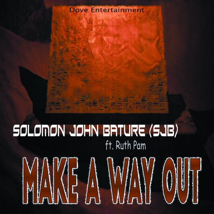Make A Way Out Solomon John Bature make-a-way-out-solomon-john-bature