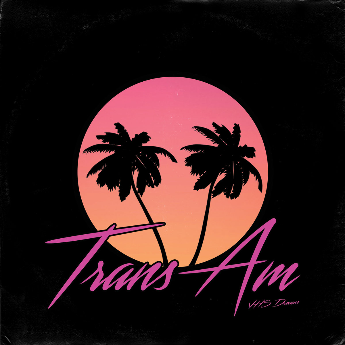 TRANS AM (Remastered) | VHS Dreams | VHS Dreams®
