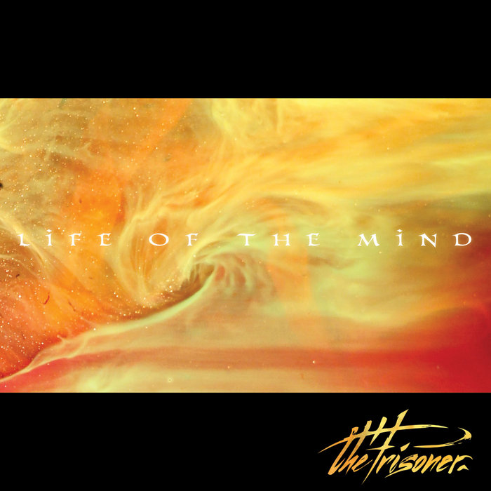 Life Of The Mind | THE PRISONER