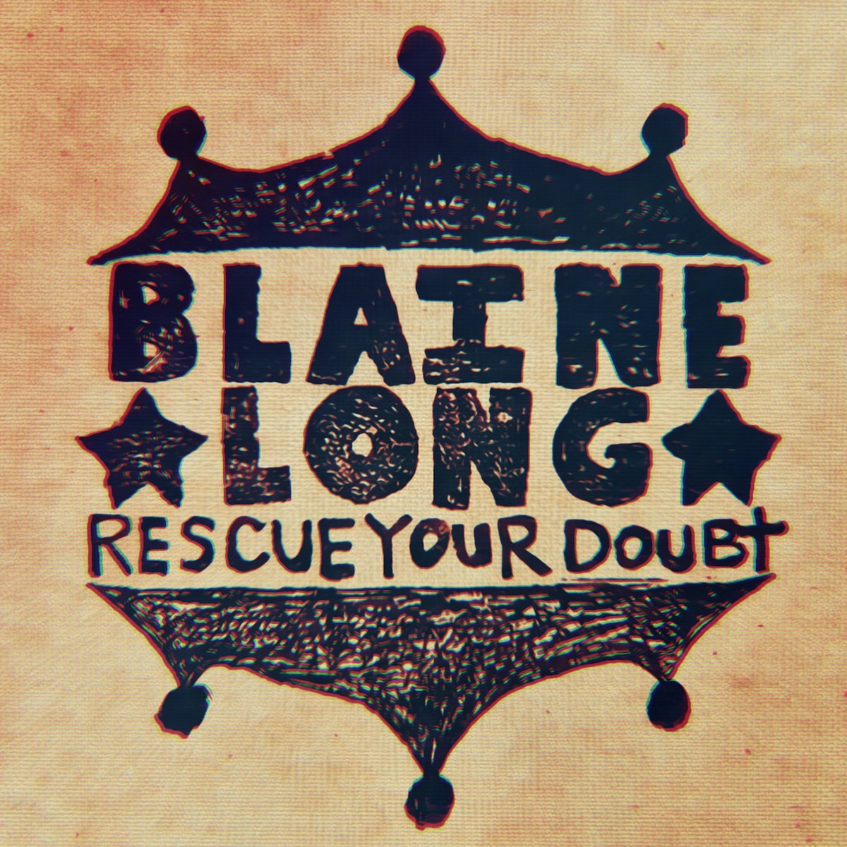 Rescue Your Doubt | Blaine Long | blaine long