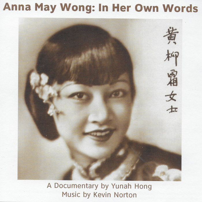 music from Anna May Wong: In Her Own Words | Kevin Norton | Barking ...