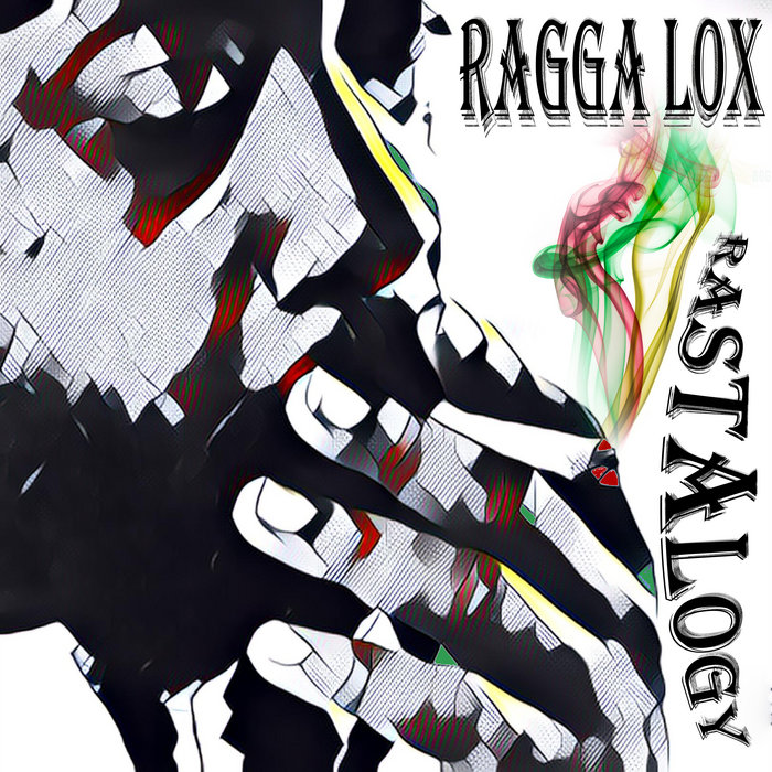 RASTALOGY | Ragga Lox