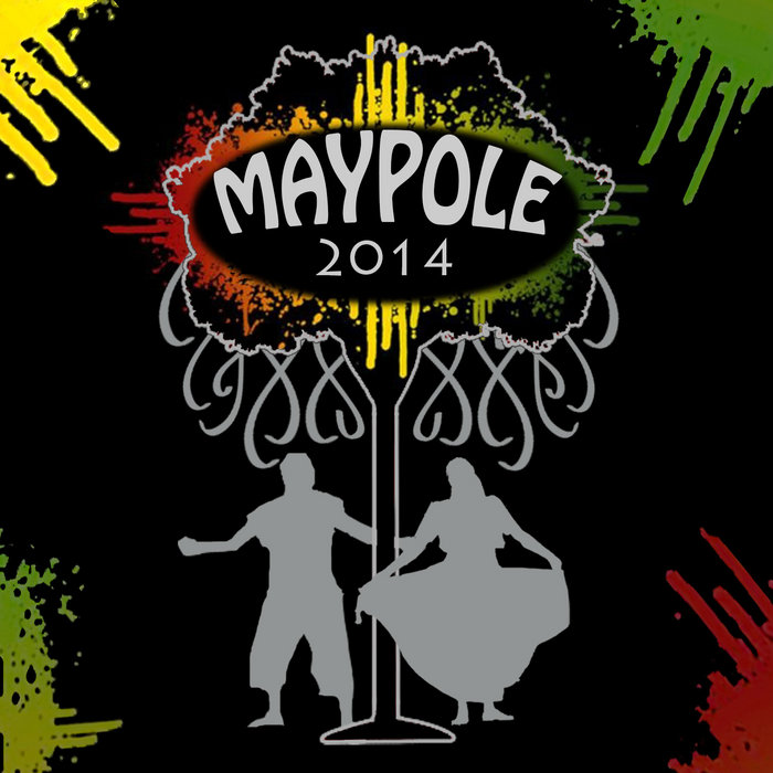Maypole 2014 | Bluefields Sound System