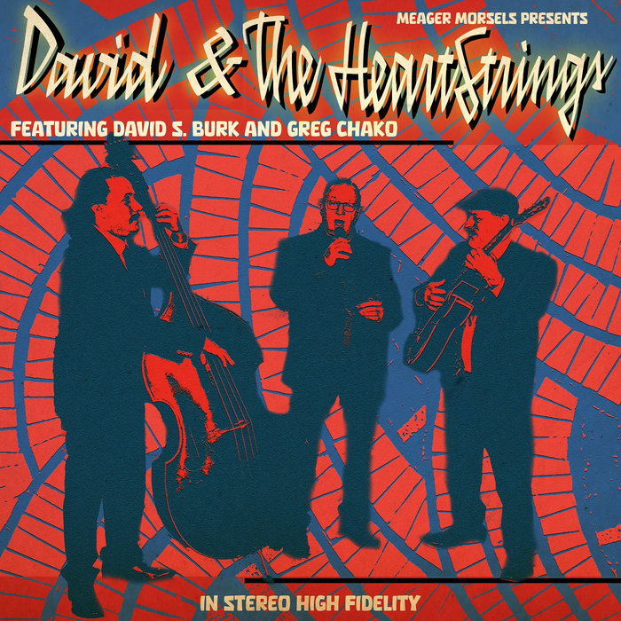 David & The HeartStrings | David & The HeartStrings, David S Burk, Greg ...