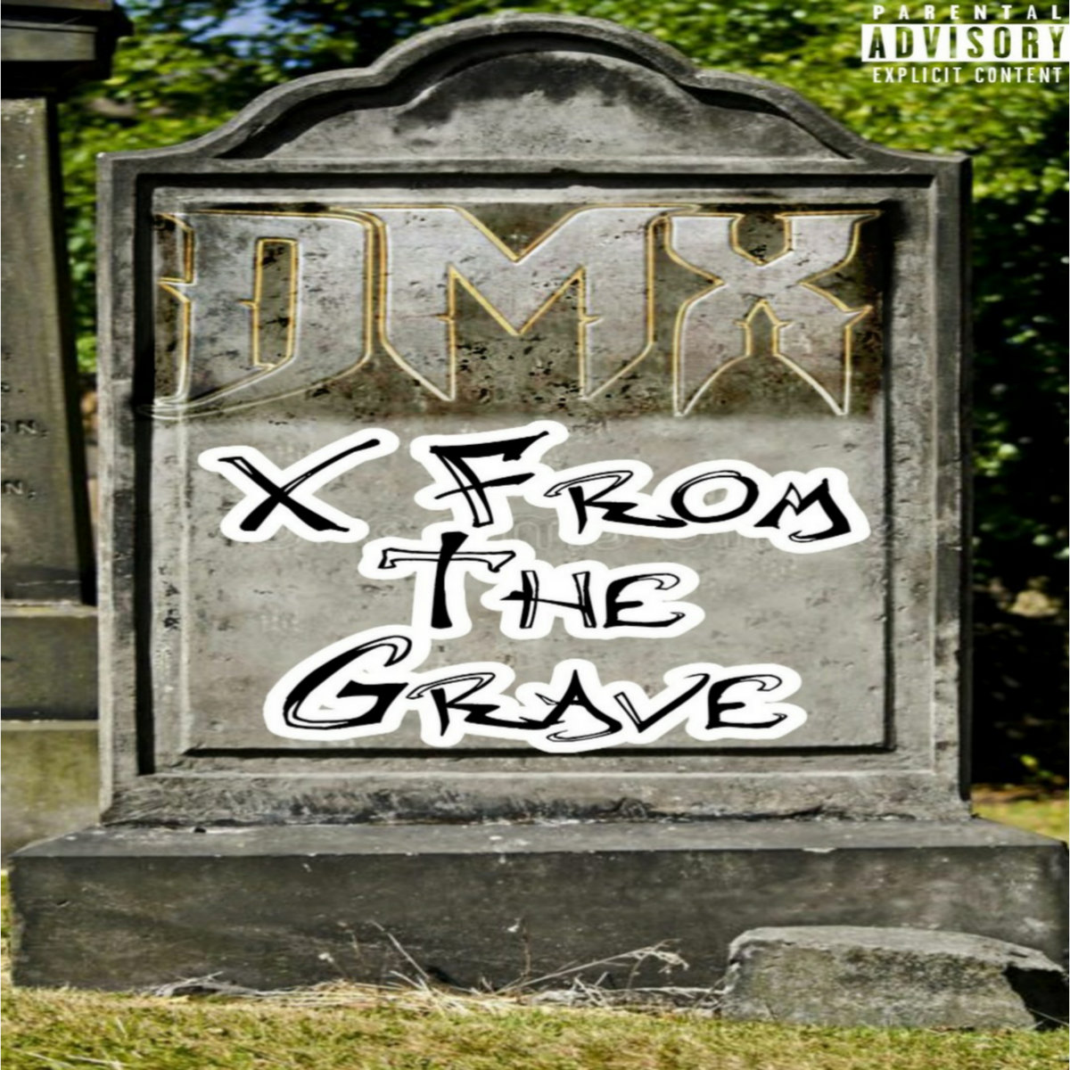 X From The Grave | DMX | B-Rap