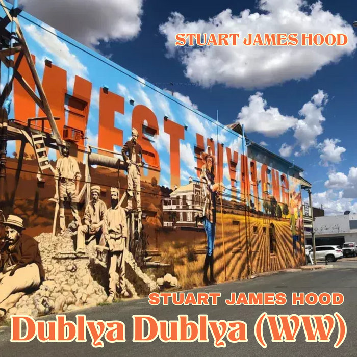 Dublya Dublya (WW) | STUART JAMES HOOD