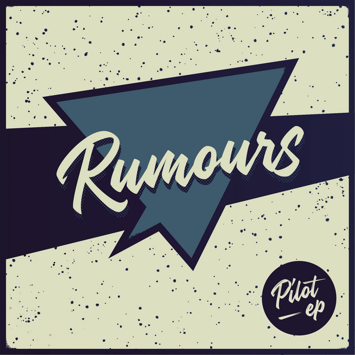 Pilot EP | Rumours