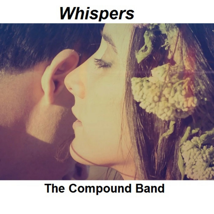 Whispers | The Compound Band