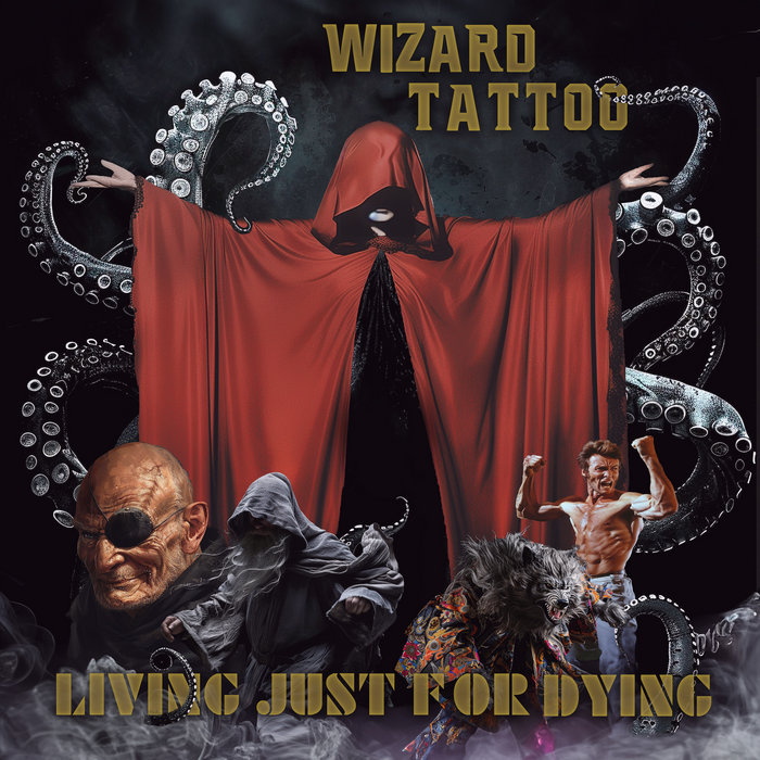 Living Just For Dying | Wizard Tattoo