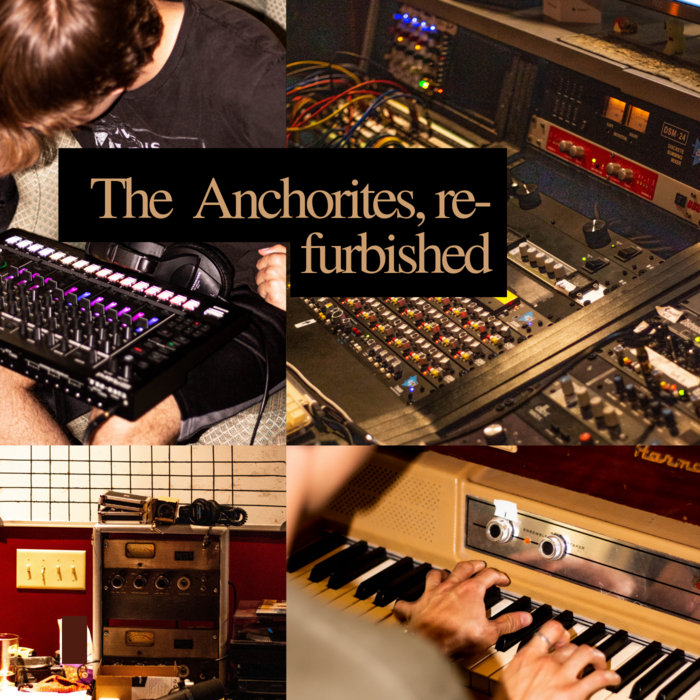 re-furbished | The Anchorites re-furbished | The Anchorites