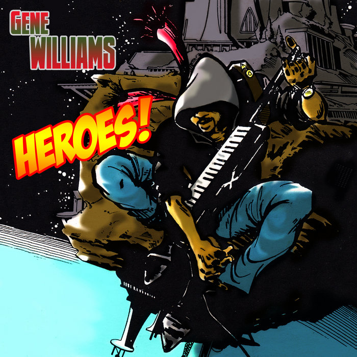 Heroes! | Gene Williams