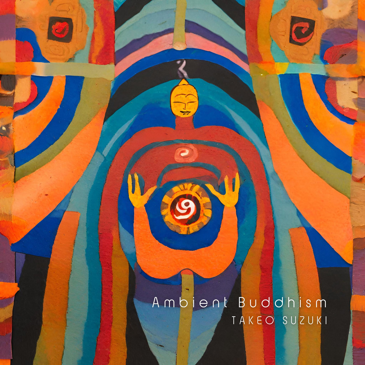 Ambient Buddhism (Japanese Ambient Album) | TAKEO SUZUKI