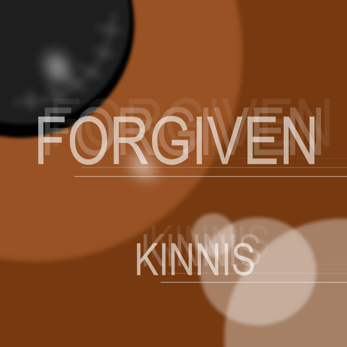 Forgiven | Kinnis