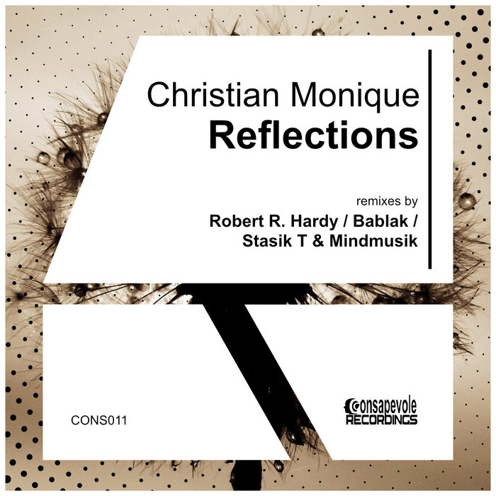 Christian Monique - Reflections (incl. Robert R. Hardy, Bablak, Stasik ...