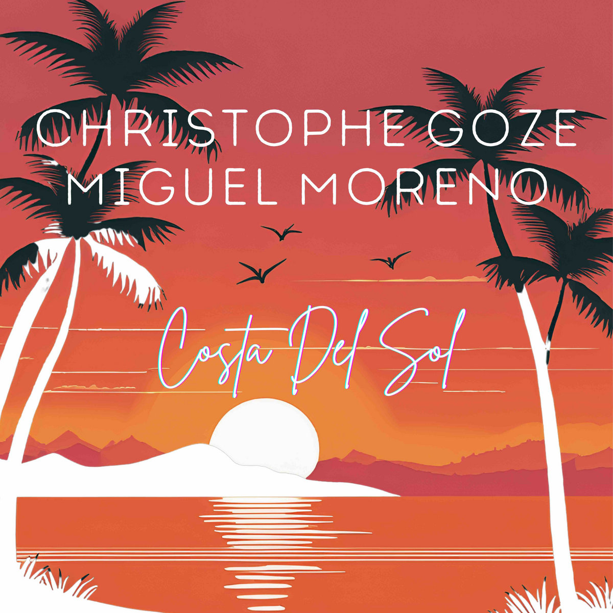 Costa Del Sol | Christophe Goze & Miguel Moreno | Christophe Goze
