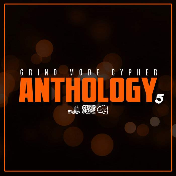 Grind Mode Cypher NE Vol. 16 - HiYella, Keith Gulla, Benny Bladez, G ...