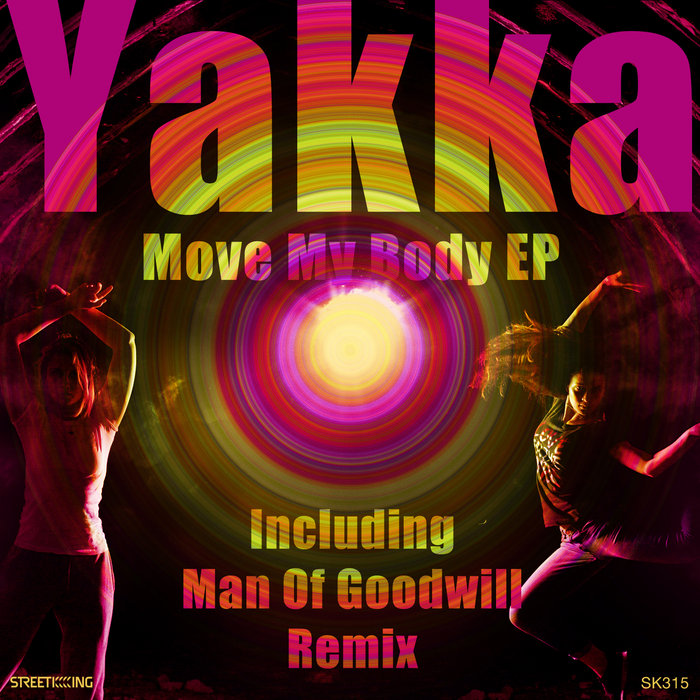 Move My Body EP | Yakka | King Street Sounds