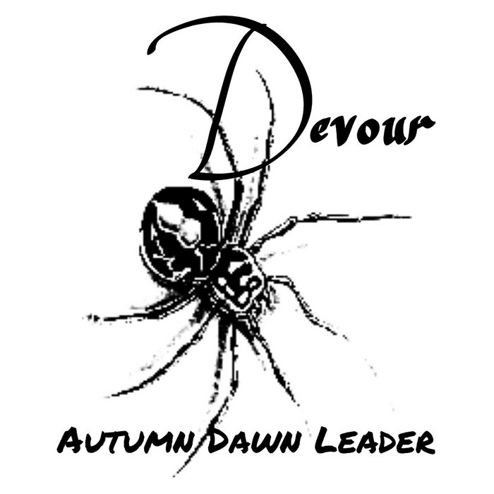 Devour (The Spider Song) | Autumn Dawn Leader