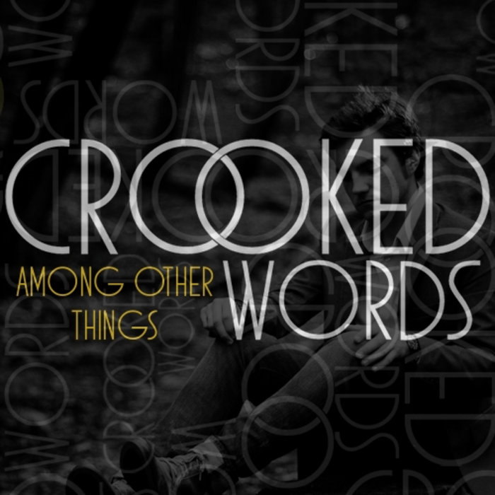Among Other Things | Crooked Words