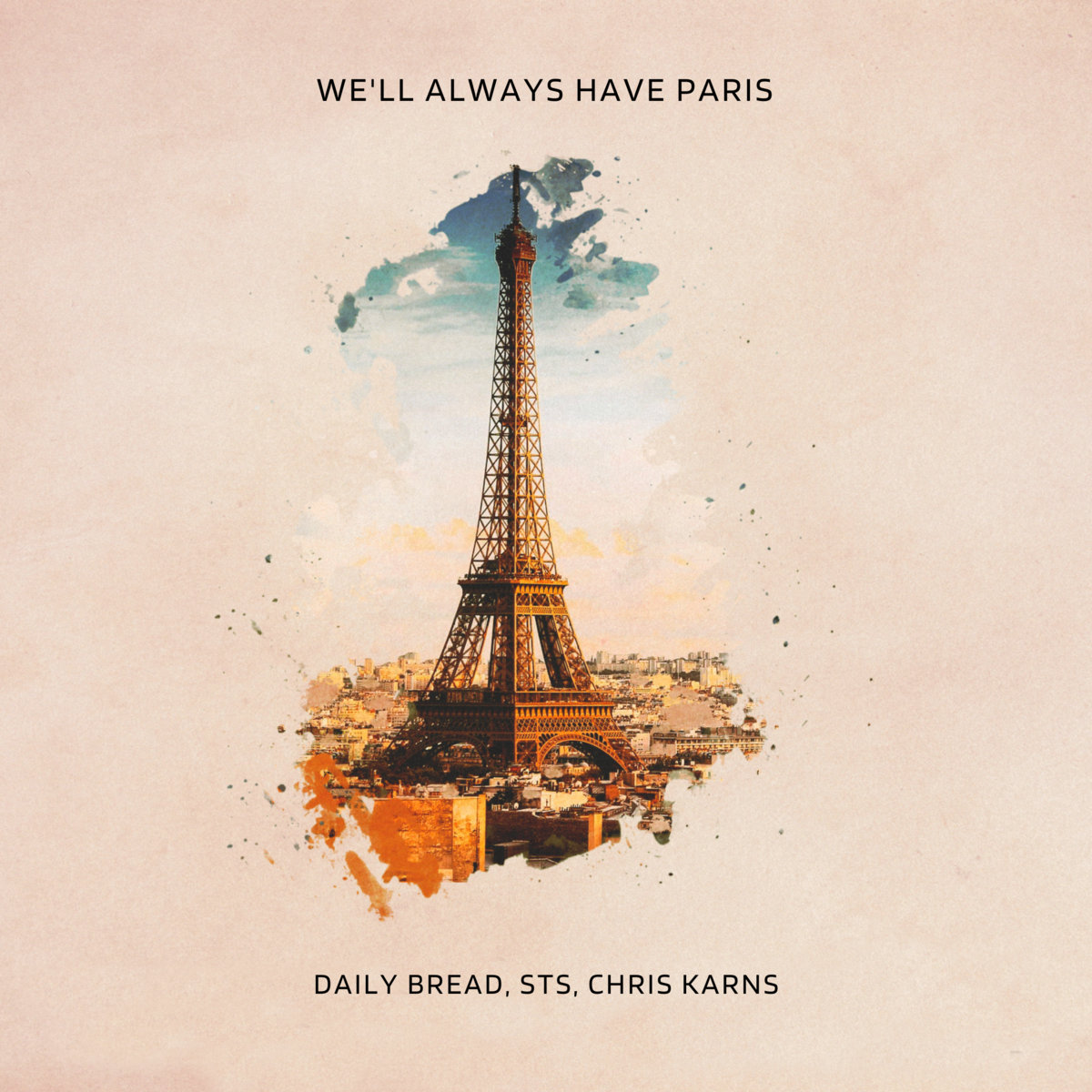 We'll Always Have Paris | Daily Bread, Chris Karns, STS | Chris Karns