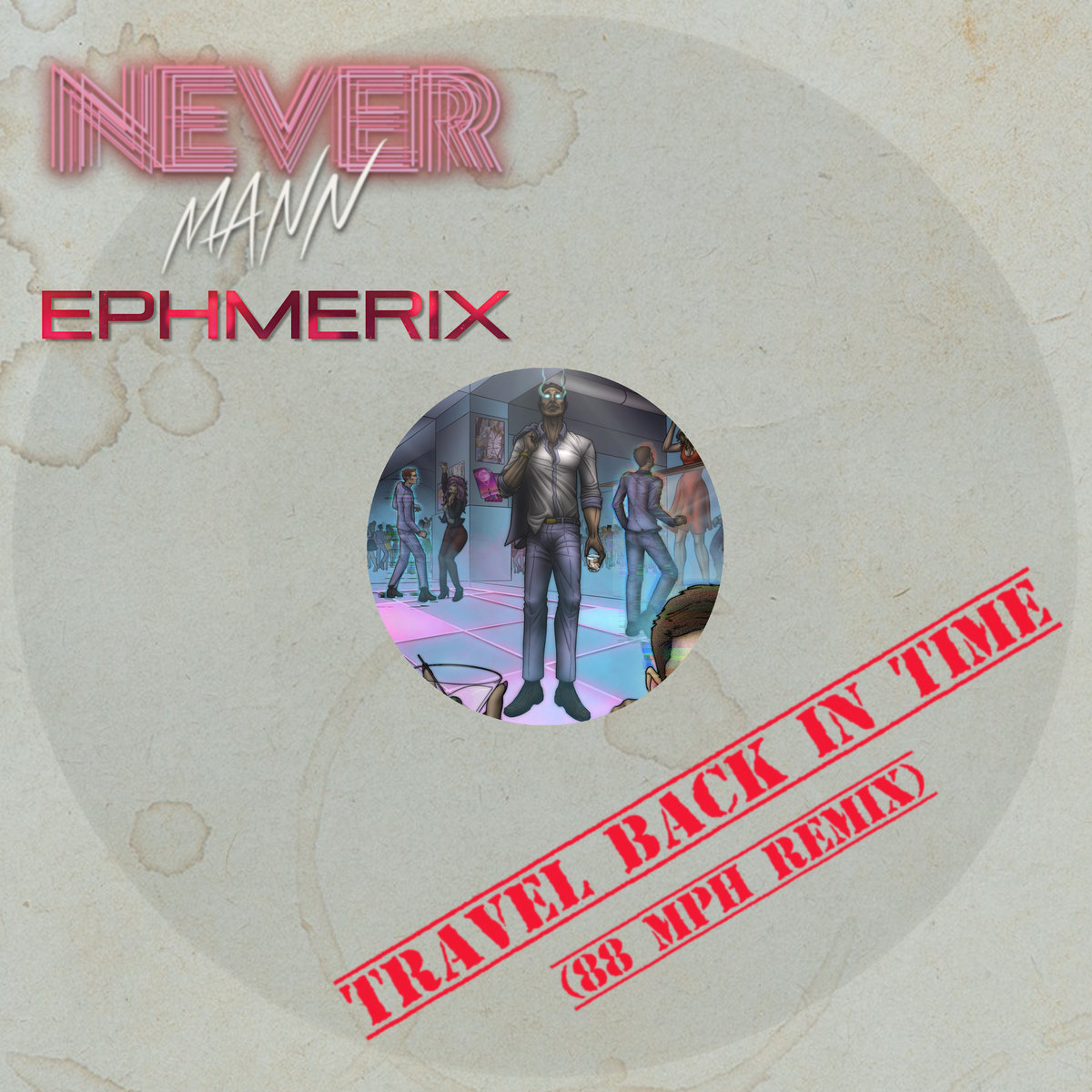 Travel Back In Time (Ephmerix 88mph remix) | NeverMann & Ephmerix | NeverMann