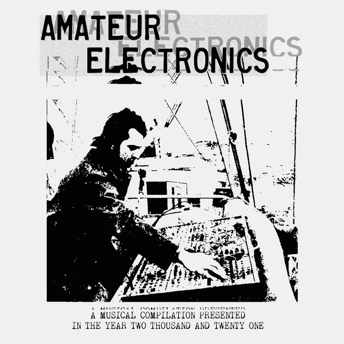 Amateur Electronics First Compilation | Various Artists | Amateur ...
