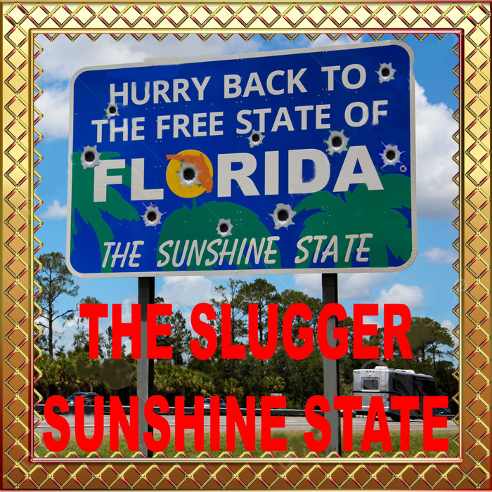 Sunshine State | The Slugger