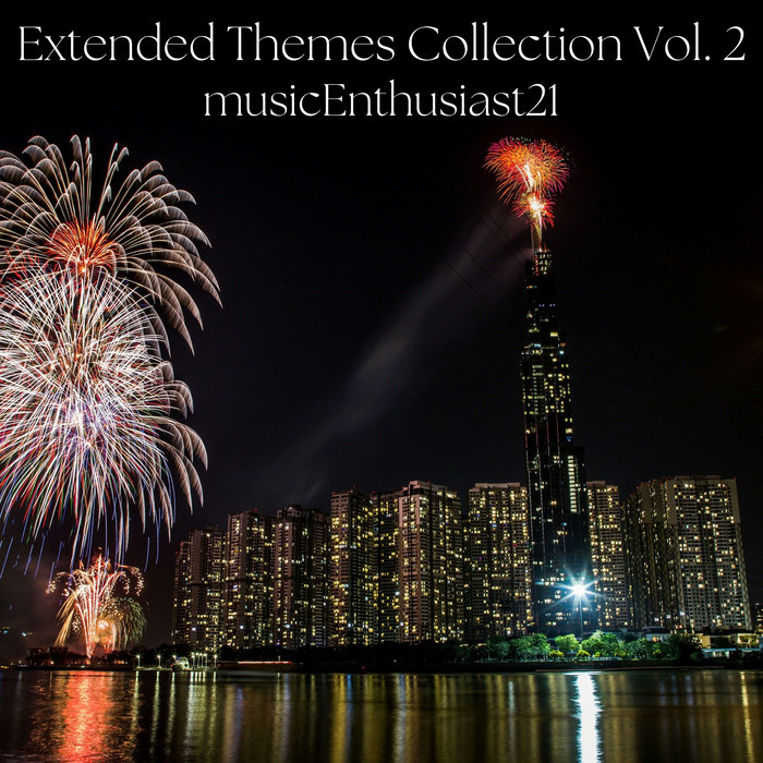 Extended Themes Collection Vol. 2 | musicEnthusiast21