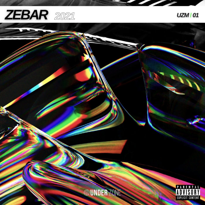 2021 | ZEBAR | Underzone