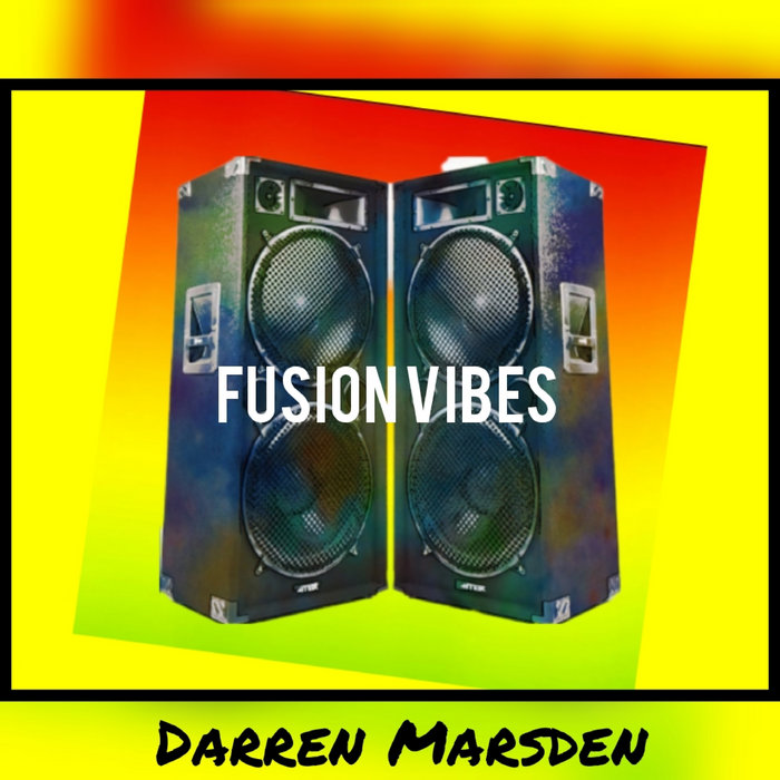fusion vibes | darren marsden