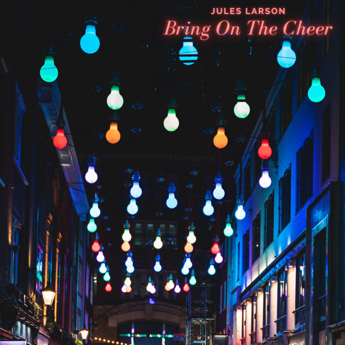 Bring On The Cheer | Jules Larson