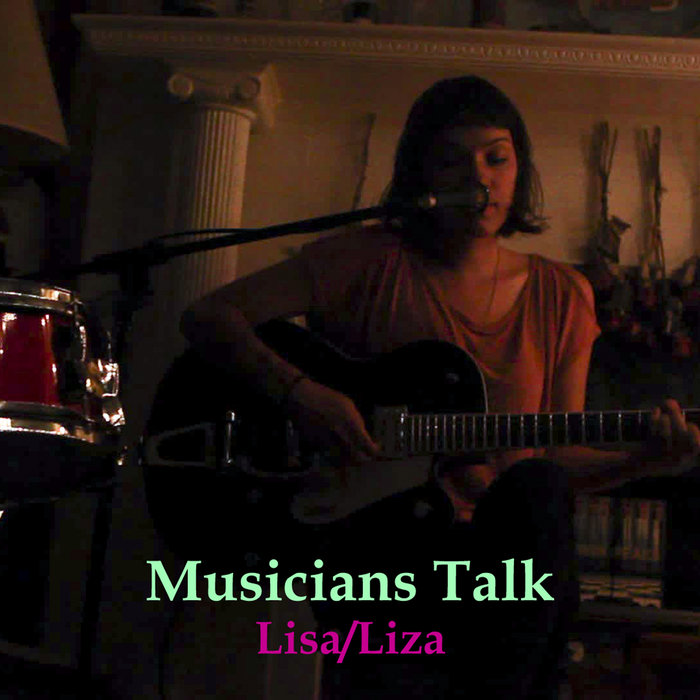 Lisa/Liza Preview | Musicians Talk