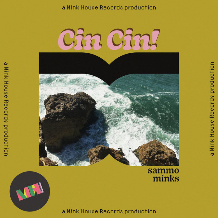 Cin Cin! [beat tape] | Sammo Minks