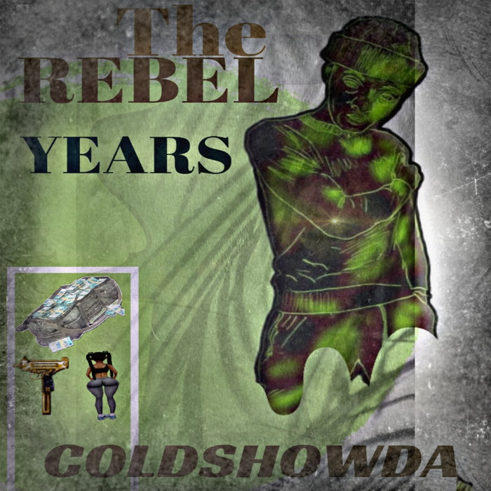 The Rebel Years | COLD SHOWDA