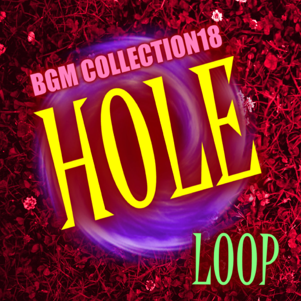 18th ALBUM "HOLE" | Loop