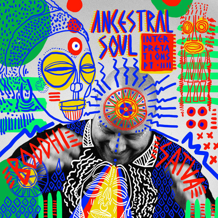 Ancestral Soul Interpretations (PT.4) | Boddhi Satva